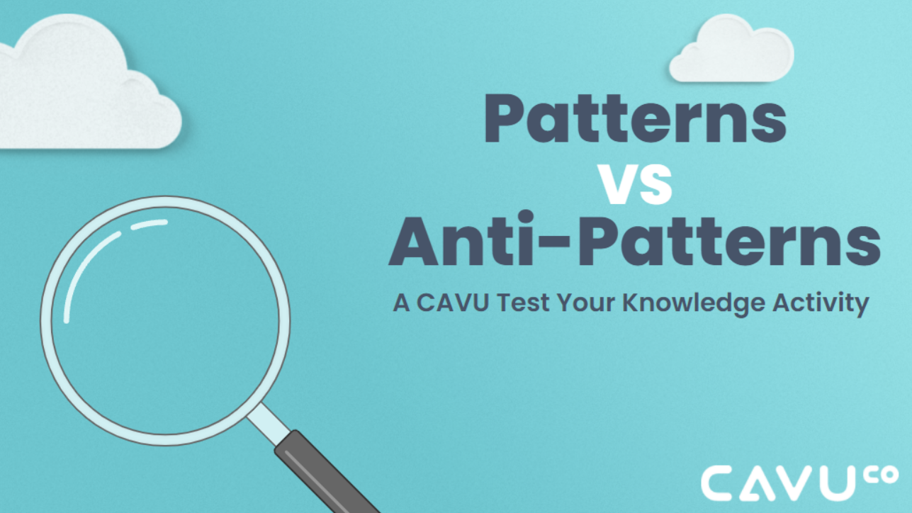 Patterns vs Antipatterns Activity - Equitable Agile Training - CAVU Patterns vs Antipatterns Activity - Equitable Agile Training - CAVU